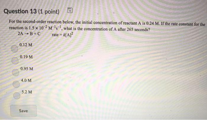 Solved For The Second Order Reaction Below The Initial