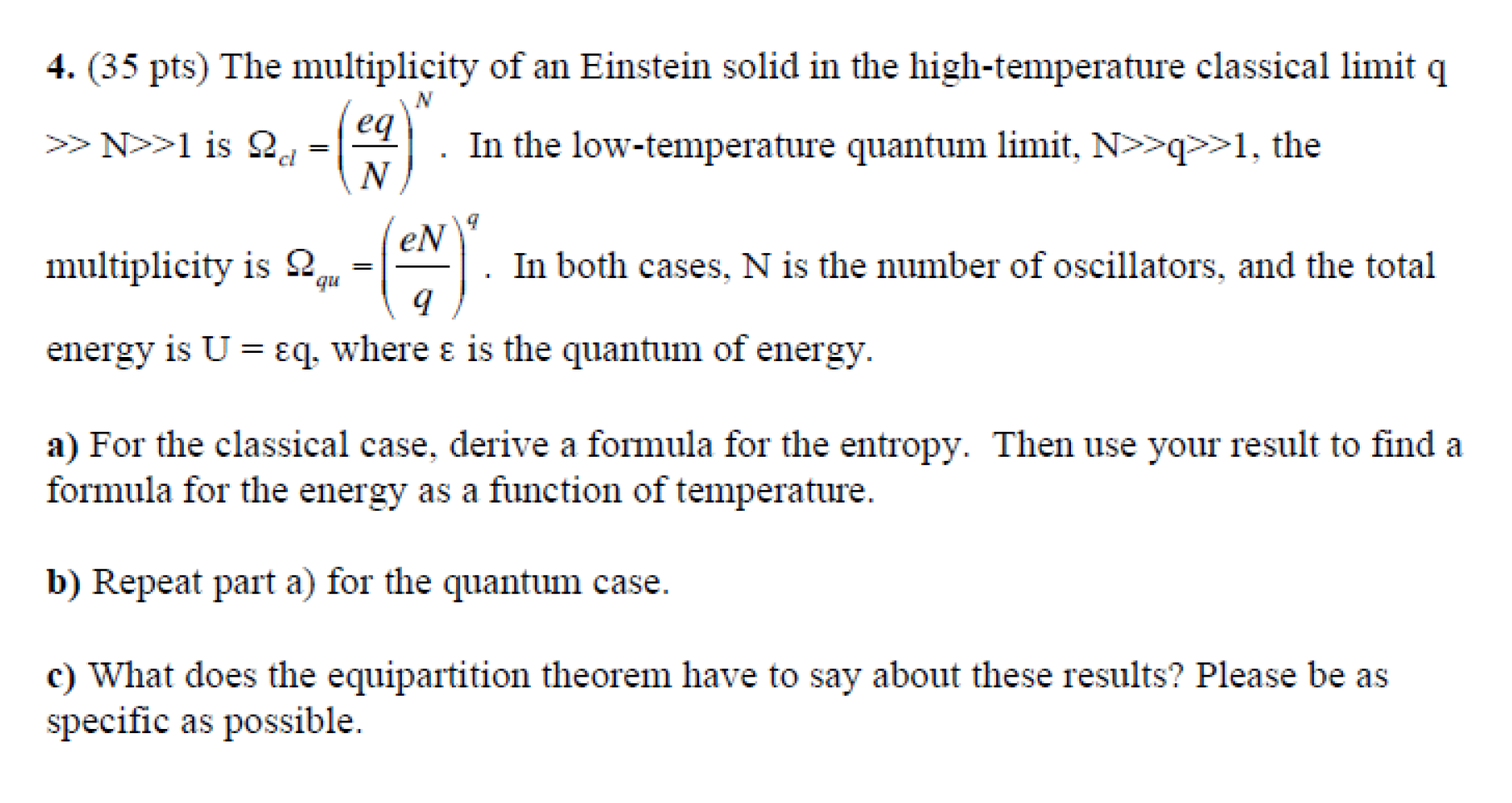 Solved 4. (35 pts) The multiplicity of an Einstein solid in | Chegg.com