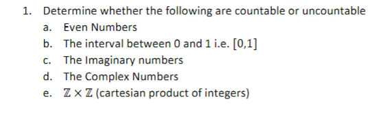 Solved 1. Determine whether the following are countable or | Chegg.com