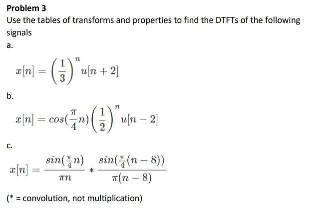 Solved Problem 3 Use the tables of transforms and properties | Chegg.com