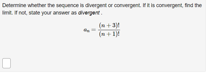 Solved Determine whether the sequence is divergent or | Chegg.com