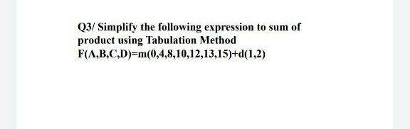Solved Q3/ Simplify the following expression to sum of | Chegg.com