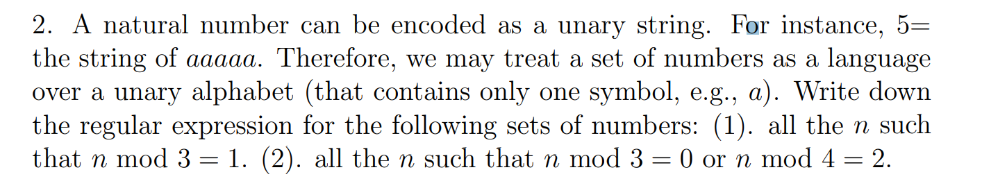 Solved 2. A natural number can be encoded as a unary string. | Chegg.com