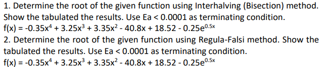 Solved 1. Determine the root of the given function using | Chegg.com