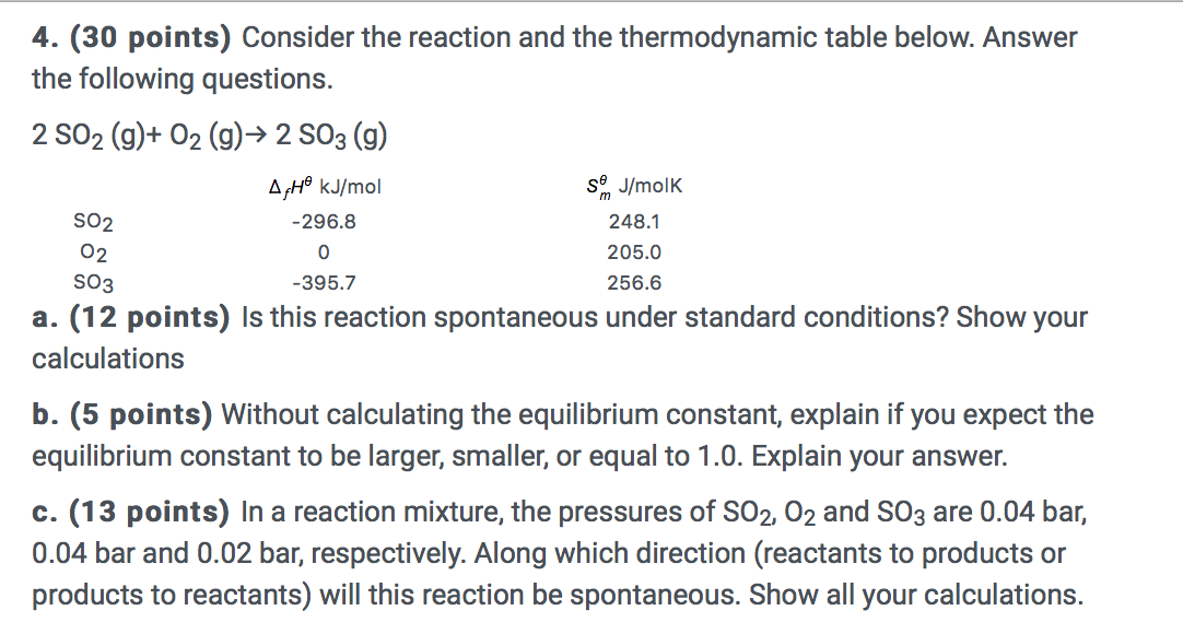 Solved 4. (30 points) Consider the reaction and the | Chegg.com