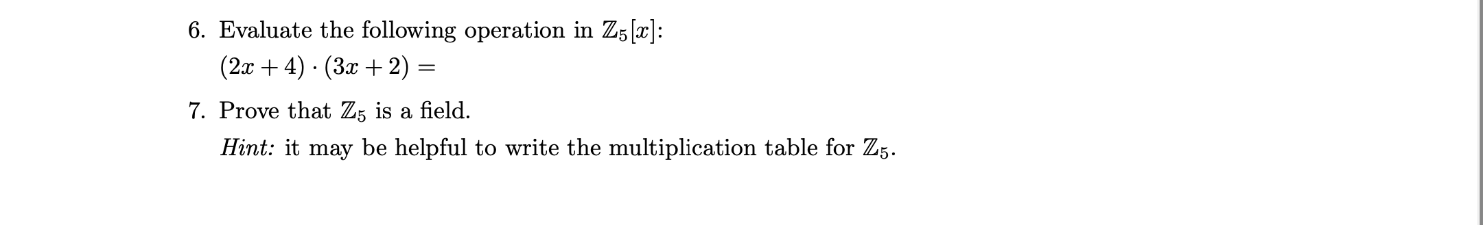 Solved 6. Evaluate the following operation in Z5[x] : | Chegg.com