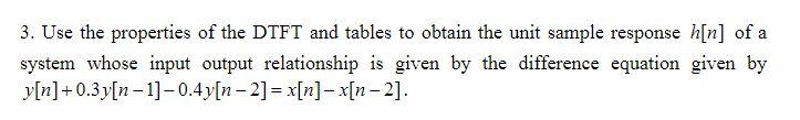 Solved 3. Use the properties of the DTFT and tables to | Chegg.com