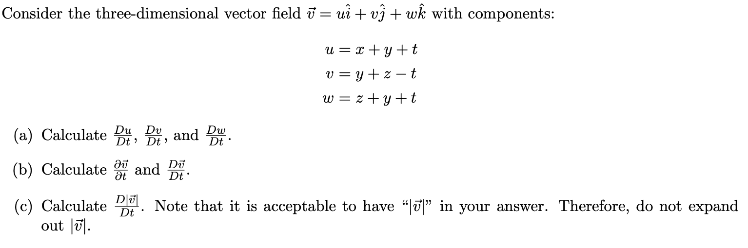 Solved Consider the three-dimensional vector field | Chegg.com