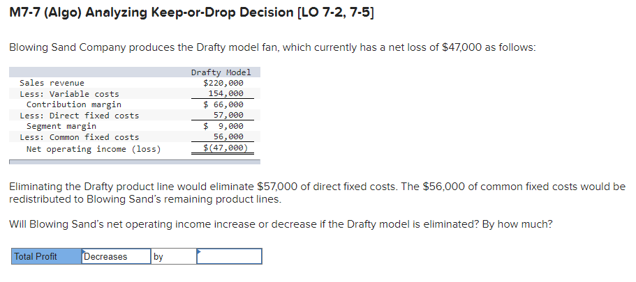 Solved M7-7 (Algo) Analyzing Keep-or-Drop Decision [LO 7-2, | Chegg.com