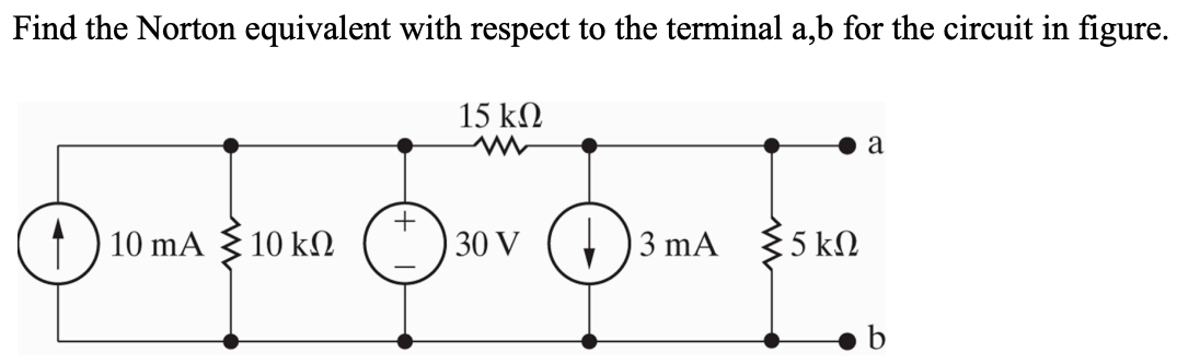 Solved Find the Norton equivalent with respect to the | Chegg.com