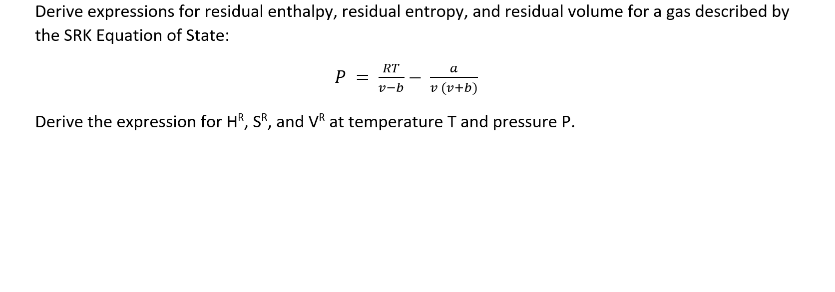 Solved Derive expressions for residual enthalpy, residual | Chegg.com