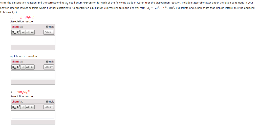 Solved Write The Dissociation Reaction And The Corresponding