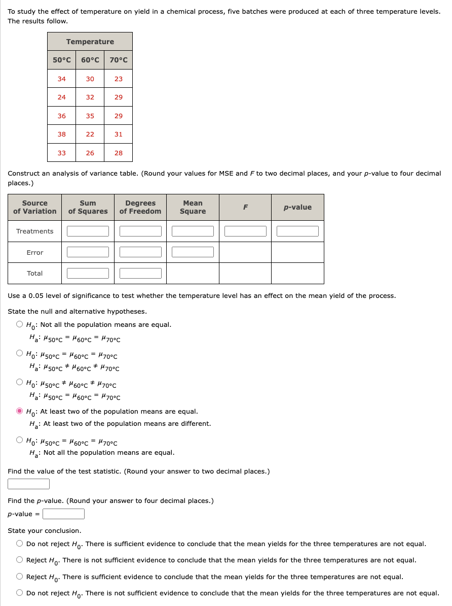 Solved To study the effect of temperature on yield in a | Chegg.com
