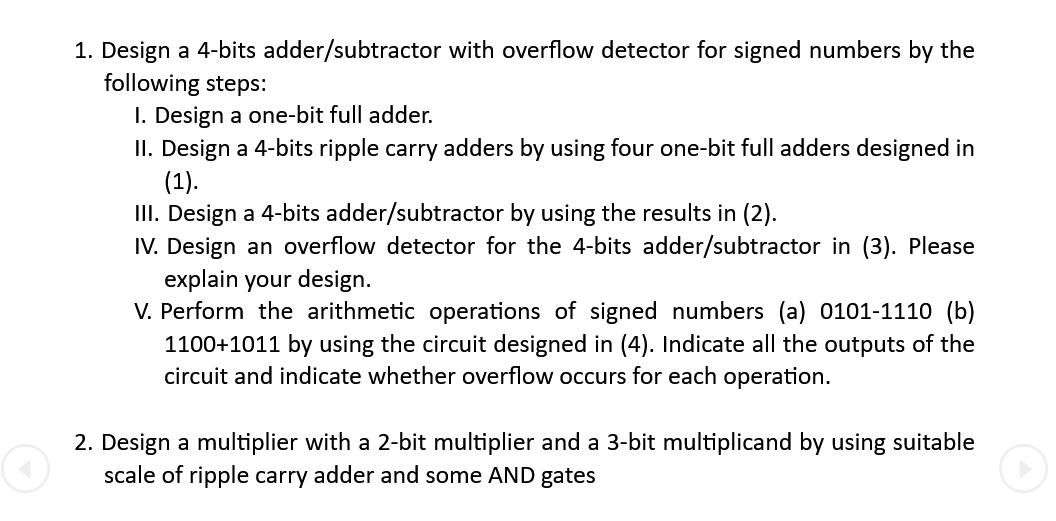1. Design a 4-bits adder/subtractor with overflow | Chegg.com
