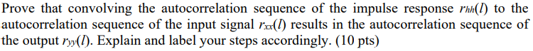 Solved Prove that convolving the autocorrelation sequence of | Chegg.com