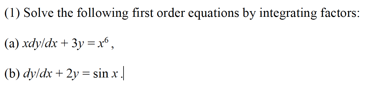 Solved (1) Solve the following first order equations by | Chegg.com