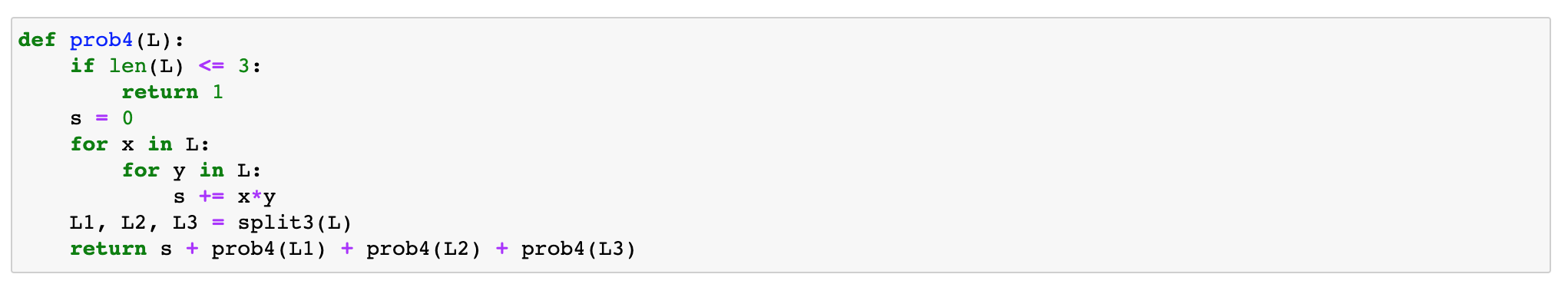 def prob3(L): if len(L)