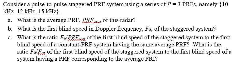 Solved Consider a pulse-to-pulse staggered PRF system using | Chegg.com