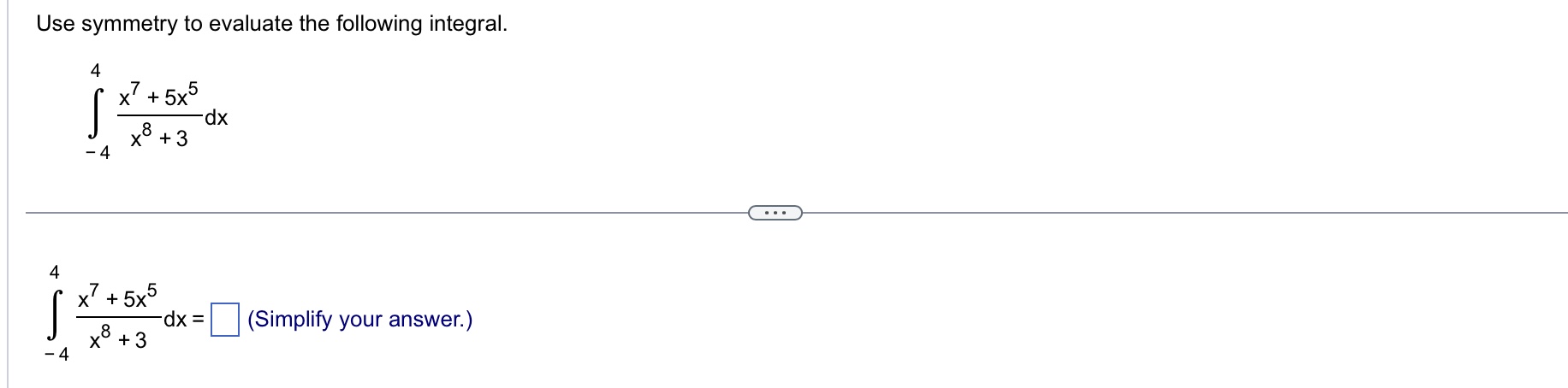 Solved Use symmetry to evaluate the following integral. | Chegg.com