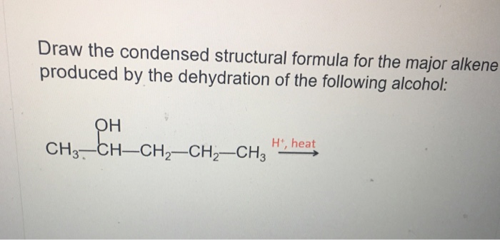 Solved Draw the condensed structural formula for the major | Chegg.com