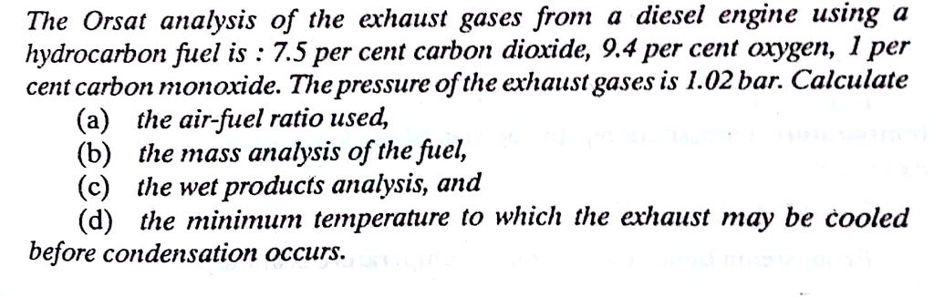 Solved The Orsat analysis of the exhaust gases from a diesel | Chegg.com