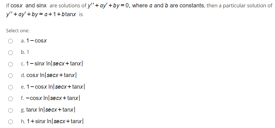 Solved If cosx and sinx are solutions of y'' + ay'+by=0, | Chegg.com