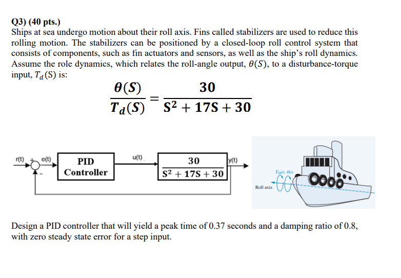 Solved Q3) (40 pts.) Ships at sea undergo motion about their | Chegg.com