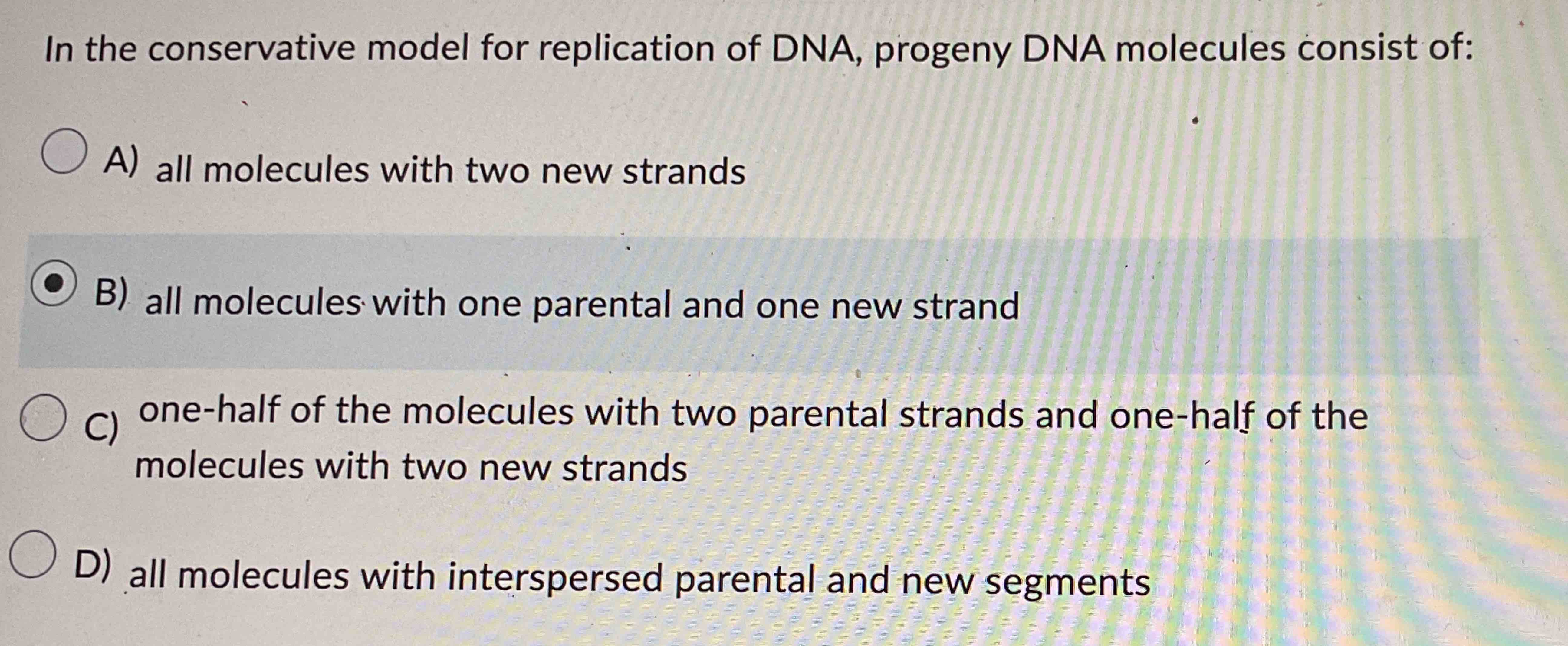 Solved In the conservative model for replication of DNA, | Chegg.com