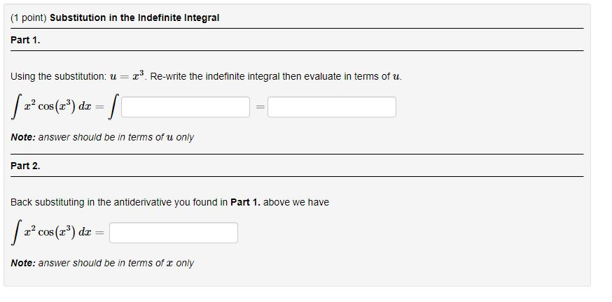 Solved (1 point) Substitution in the Indefinite Integral | Chegg.com