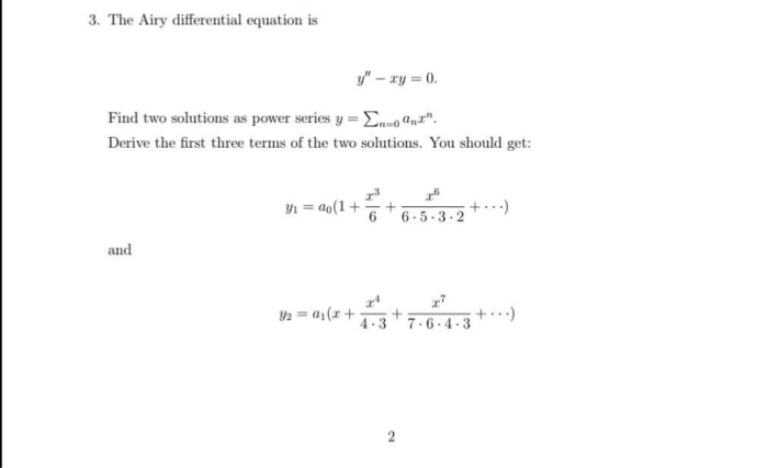Solved 3. The Airy differential equation is y"-xy=0. Find | Chegg.com