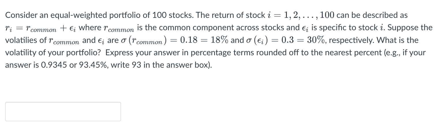 Solved Consider an equal-weighted portfolio of 100 stocks. | Chegg.com