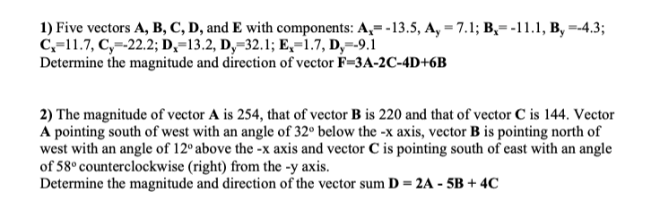 Solved 1) Five vectors A,B,C,D, and E with components: | Chegg.com