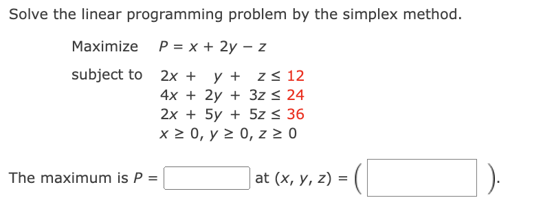 Solved Solve the linear programming problem by the simplex | Chegg.com