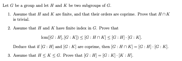 Solved Let G be a group and let H and K be two subgroups of | Chegg.com