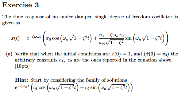 Solved b) For the underdamped system above, determine the | Chegg.com