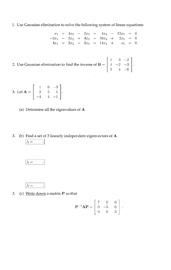 Solved 1. Use Gaussian elimination to solve the following | Chegg.com