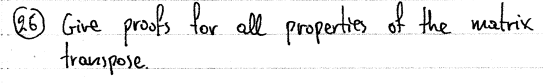 Solved (26) Give proofs for all properties of the matrix | Chegg.com