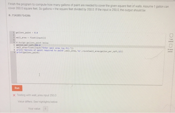 (Solved) : 3 Finish Program Compute Many Gallons Paint Needed Cover Given Square Feet Walls ...