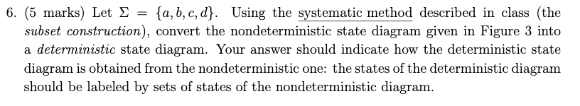 Solved 6. (5 marks) Let E = {a,b,c,d}. Using the systematic | Chegg.com