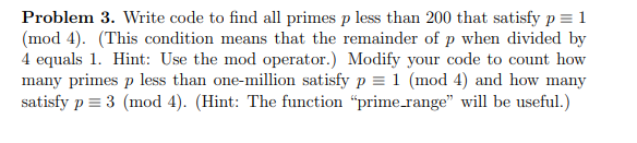 Solved Problem 3. Write code to find all primes p less than | Chegg.com