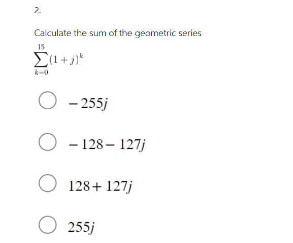 Solved Calculate the sum of the geometric series | Chegg.com