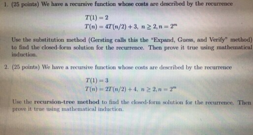 Solved 1. (25 points) We have a recursive function whose | Chegg.com