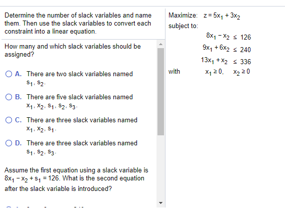Solved Determine the number of slack variables and name | Chegg.com