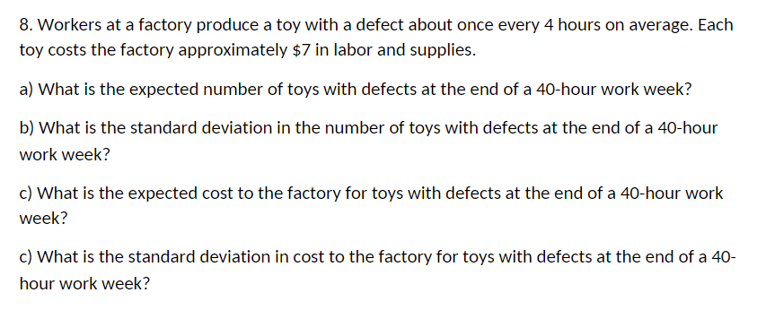 Solved 8. Workers at a factory produce a toy with a defect | Chegg.com