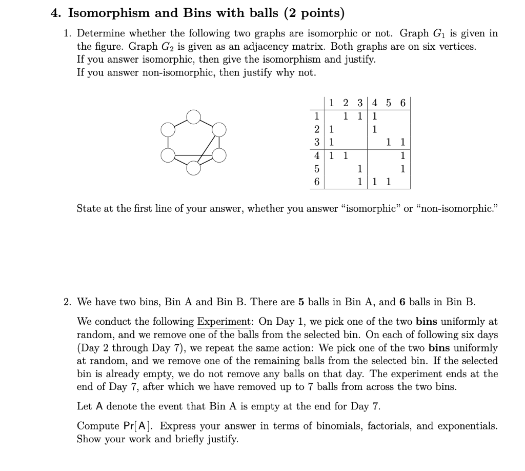 Solved 4. Isomorphism and Bins with balls (2 points) 1. | Chegg.com