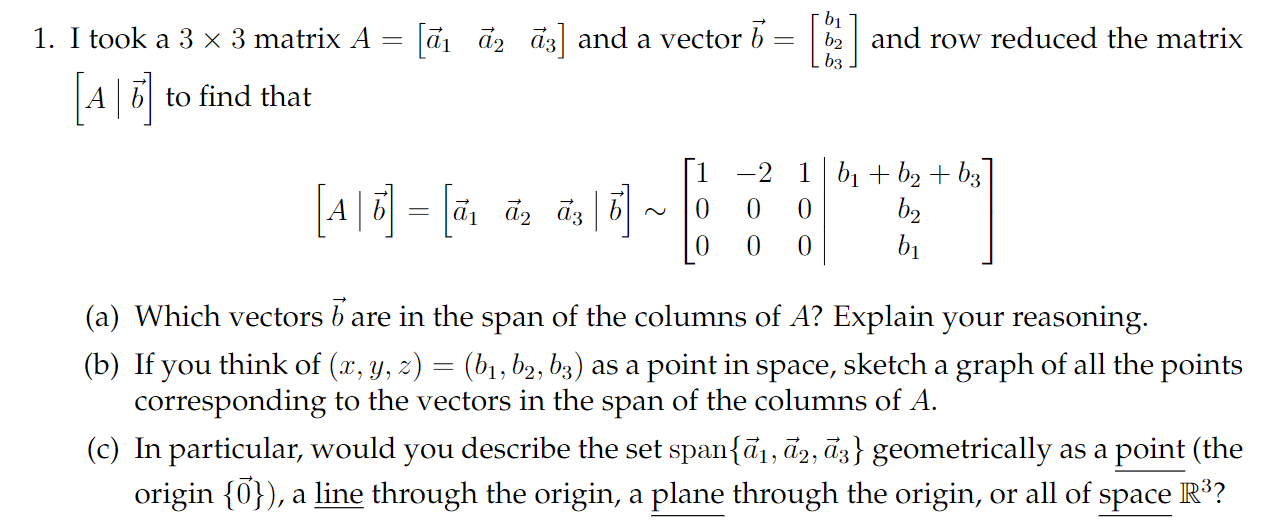 Solved 1. I took a 3×3 matrix A=[a1a2a3] and a vector | Chegg.com