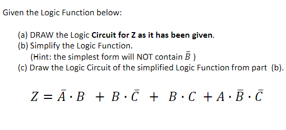 Solved Given the Logic Function below:(a) ﻿DRAW the Logic | Chegg.com