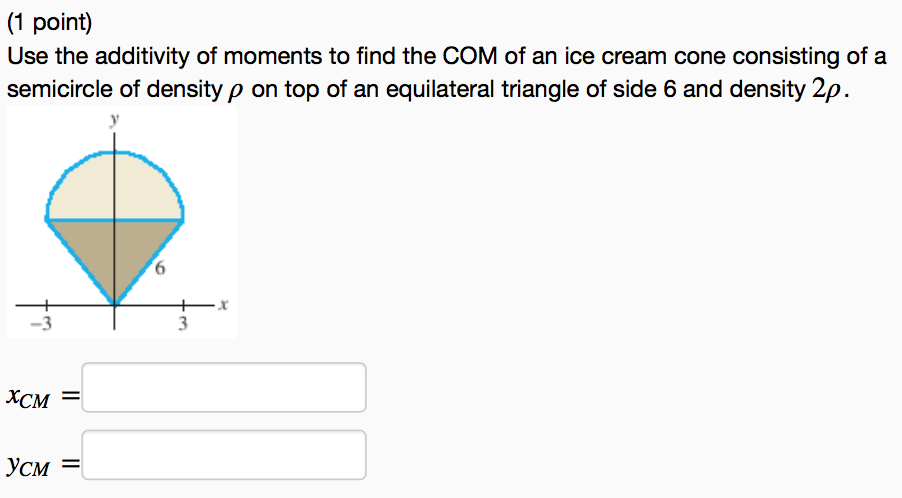 Solved (1 point) Use the additivity of moments to find the | Chegg.com