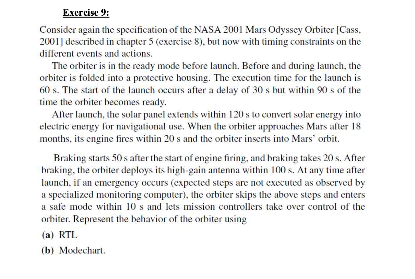 Solved Consider again the specification of the NASA 2001 | Chegg.com