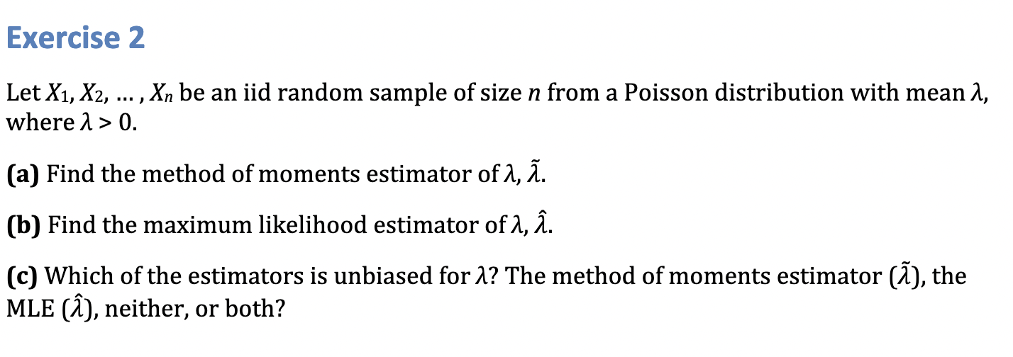 Solved Exercise 2Let x1,x2,dots,xn ﻿be an iid random sample | Chegg.com